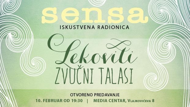 SENSA ISKUSTVENA RADIONICA: Lekoviti zvučni talasi | Sensa