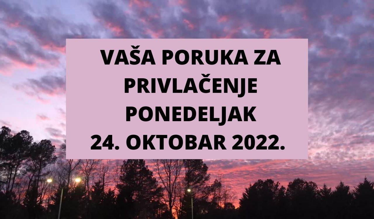 Poruka manifestacije za ponedeljak 24 oktobar 2022 godine | Sensa